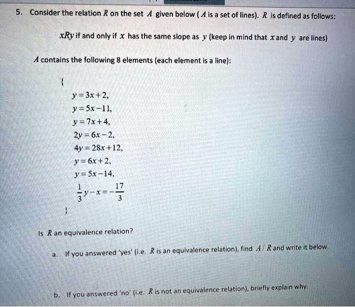 SOLVED: Consider the relation R on the set 4 given below Ais a set of lines) R is defined as ...