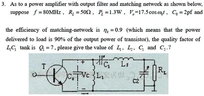 3. As to a power amplifier with output filter and matching network as ...