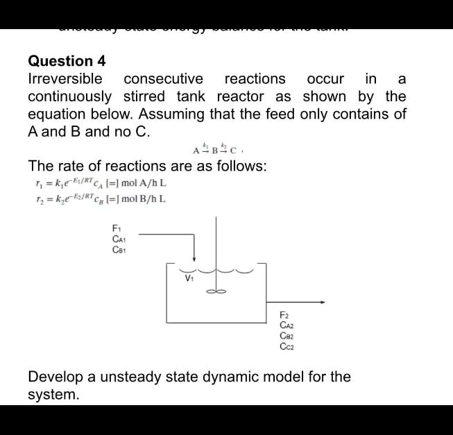 Question 4 Irreversible consecutive reactions occur in a continuously ...