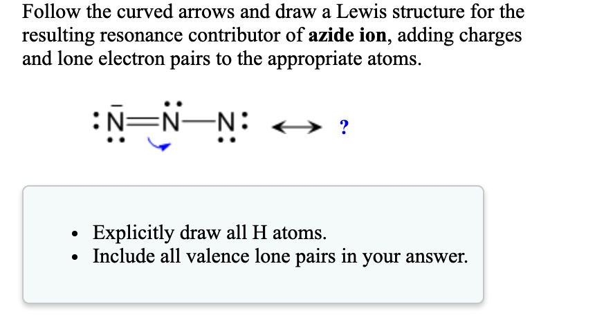 SOLVED: Follow the curved arrows and draw a Lewis structure for the ...