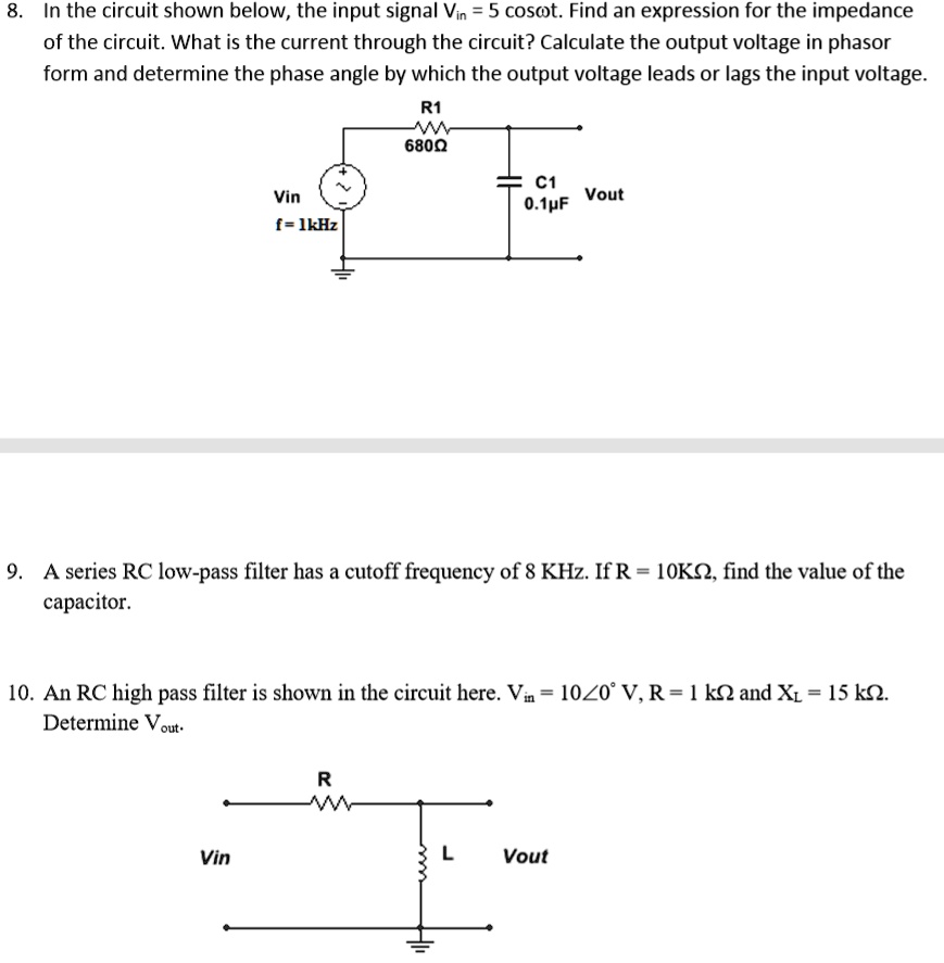 In the circuit shown below, the input signal Vin = 5 cos(wt). Find an expression for the ...