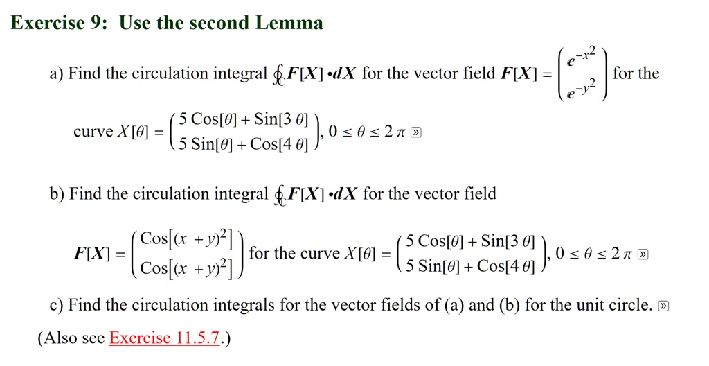 SOLVED: Exercise 9: Use the second Lemma a) Find the circulation ...