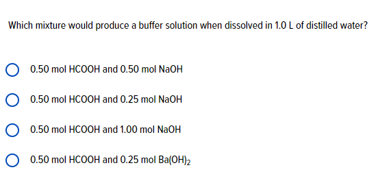 Which Mixture Would Produce A Buffer Solution When Dissolved In 10 L 5942