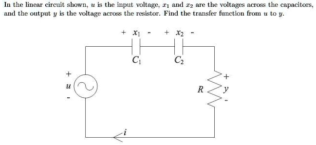 In the linear circuit shown, u is the input voltage, x1 and x2 are the voltages across the ...