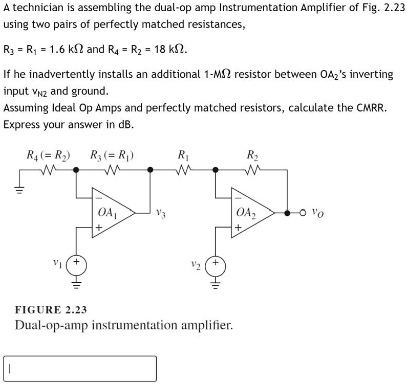 Solved A Technician Is Assembling The Dual Op Amp Instrumentation Amplifier Using Two Pairs Of 