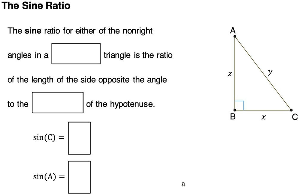 SOLVED: 'Geometry B: fill in the blank The Sine Ratio The sine ratio ...