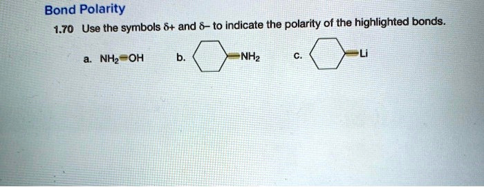 Bond polarity 170 use the symbols and to indicate the...