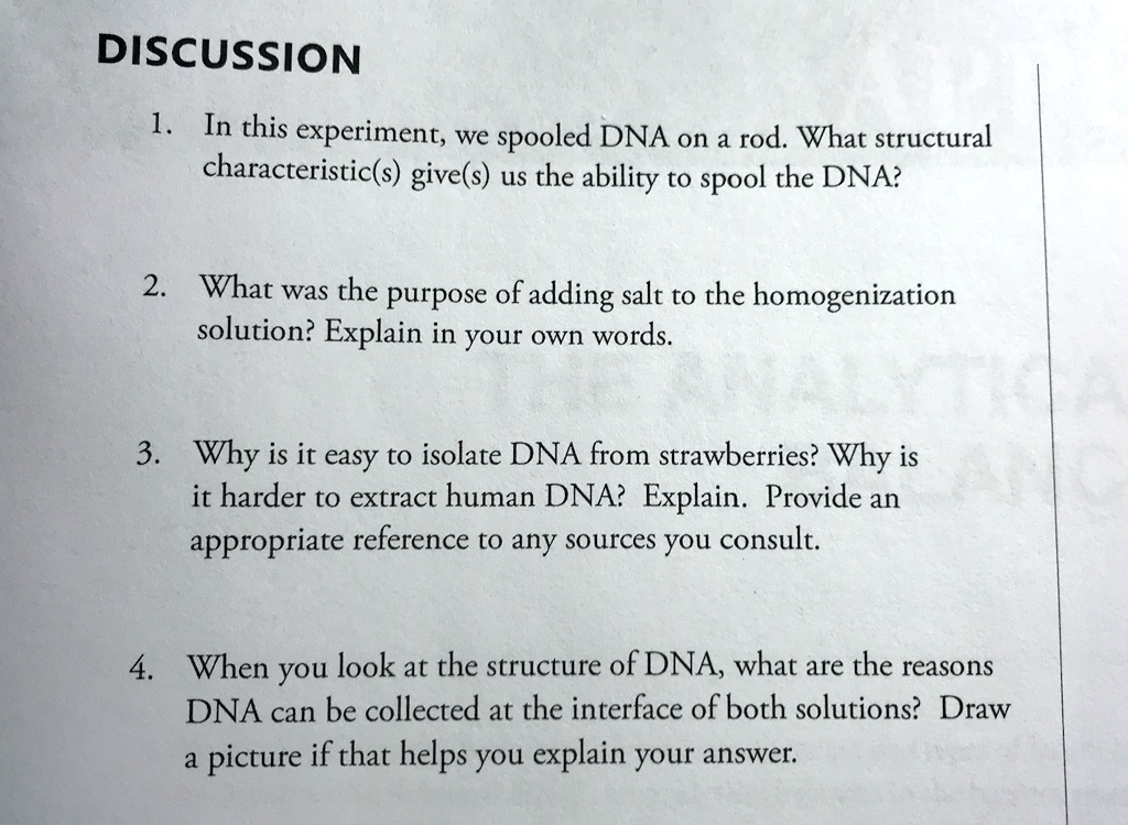 SOLVED: DISCUSSION 1 In this experiment; we spooled DNA on rod. What ...