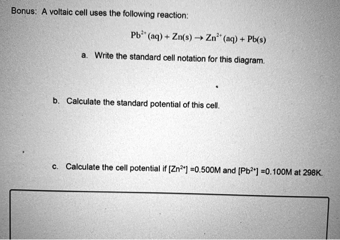 Solved Bonus A Voltaic Cell Uses The Following Reaction Pb 2 Aq