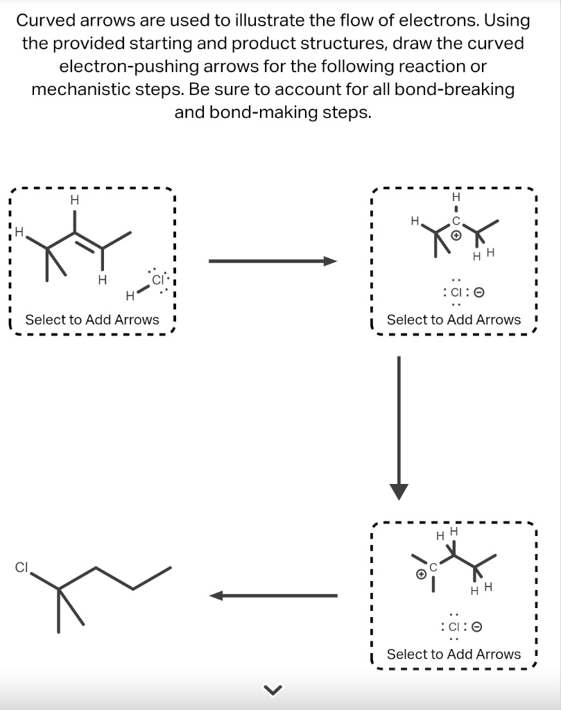 SOLVED: Curved arrows are used to illustrate the flow of electrons ...