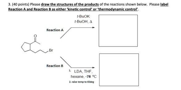 3. (40 points) Please draw the structures of the products of the ...