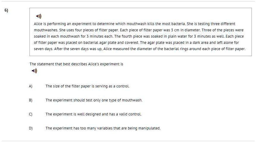 6) Alice is performing an experiment to determine which mouthwash kills the most bacteria. She ...