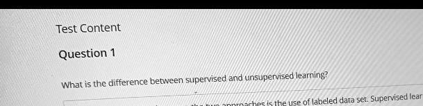 SOLVED: Test Content Question 1 between supervised and unsupervised ... SOLVED: Test Content Question 1 between supervised and unsupervised ...