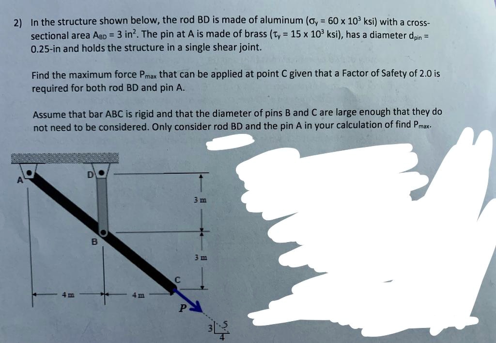 2) In the structure shown below, the rod BD is made of aluminum (= 60 × ...