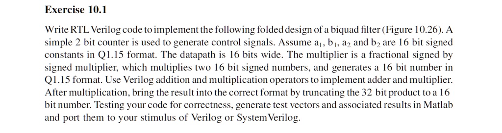 Solved Exercise 101 Write Rtl Verilog Code To Implement The Following Folded Design Of A