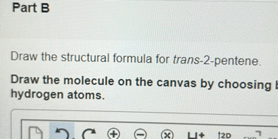 part b draw the structural formula for trans 2 pentene draw the ...