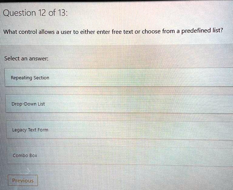 SOLVED: Question 12 of 13: What control allows a user to either enter ...