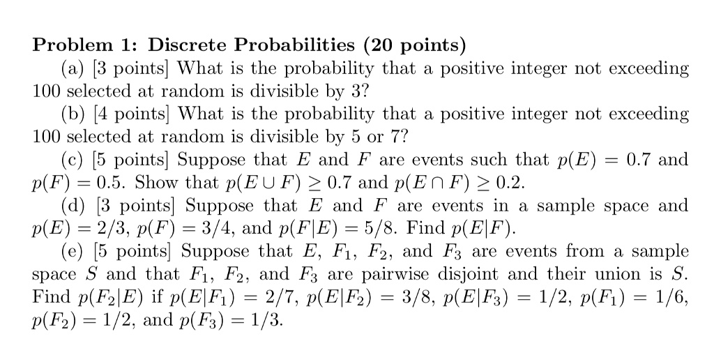 SOLVED: Problem 1: Discrete Probabilities (20 points) (a) [3 points] What is the probability ...
