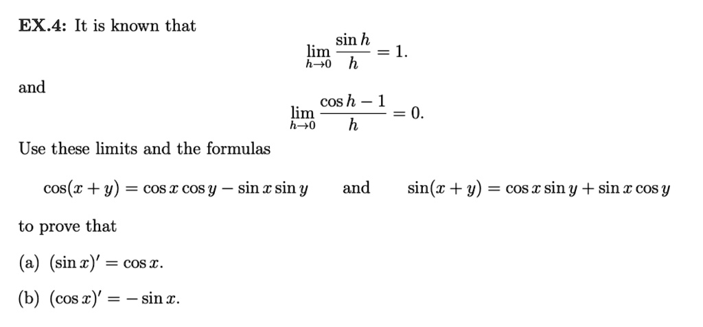 SOLVED:EX.4: It is known that sin h lim = 13 h-0 h and cos h _ 1 lim =0 ...