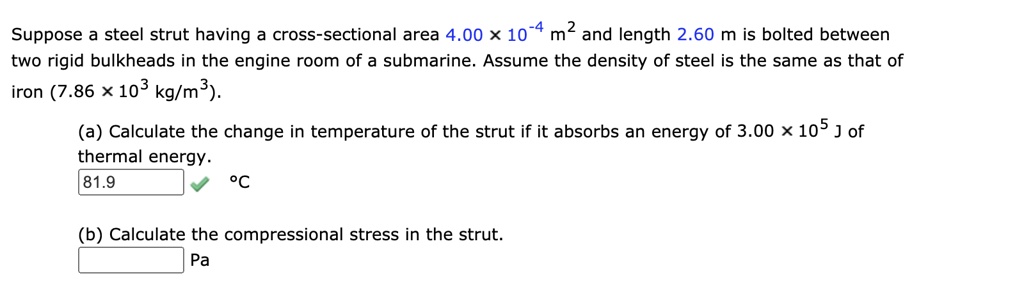 SOLVED: Suppose steel strut having a cross-sectional area 4.00 x 10-4 ...