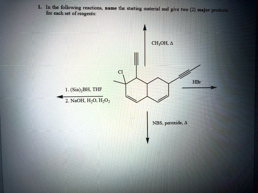SOLVED: In the following reactions, name the starting material and give ...