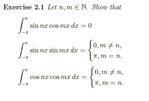 exercise 21 let nm e n show that sinnx cos mx dx 0 sin nx sin mx dx tmn 0m cos nx cos mx dx 1 ...
