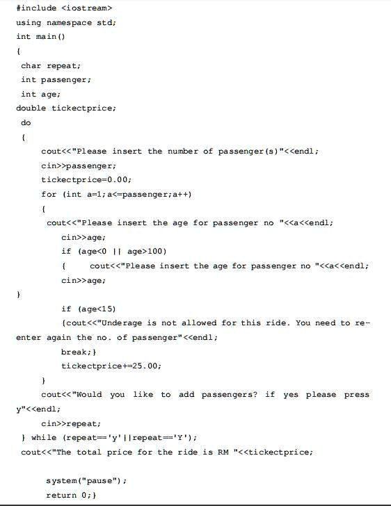 #include using namespace std; int main() char repeat; int passenger; int age; double ...