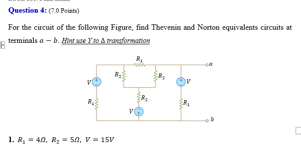 SOLVED: Question 4: (7.0 Points) For the circuit in the following Figure, find the Thevenin and ...