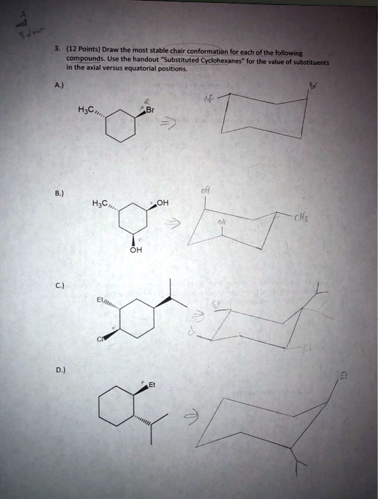 3. (12 Points) Draw the most stable chair conformation for each of the following compounds. Use ...