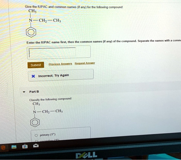 SOLVED:Give Ihe IUPAC and common names (f any) for the following compound: CH; N_CHz CH; Mee (if ...