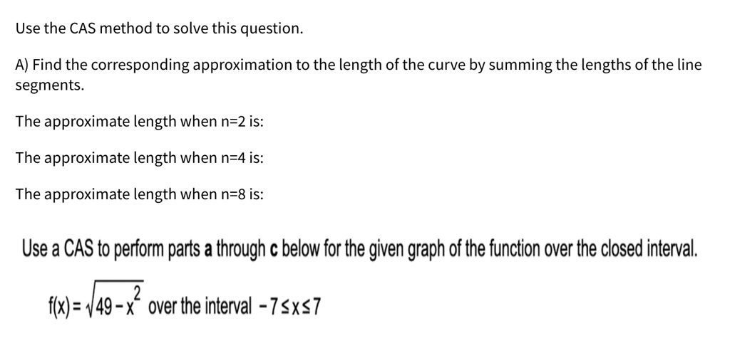 SOLVED: Use the CAS method to solve this question. A) Find the ... SOLVED: Use the CAS method to solve this question. A) Find the ...