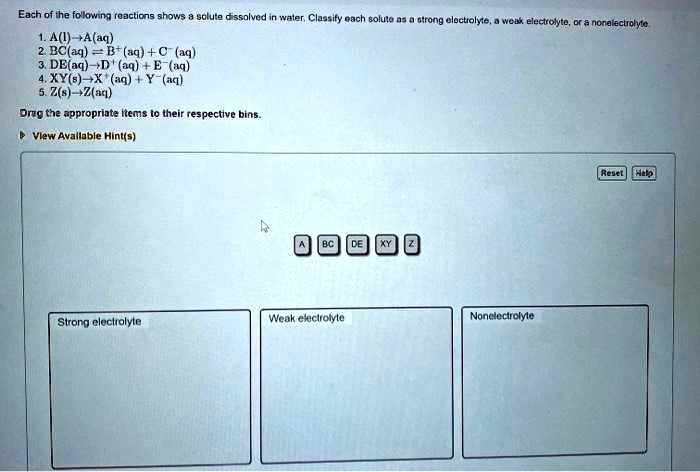 SOLVED: Each of the following reactions shows a solute dissolved in water Classify each solute ...