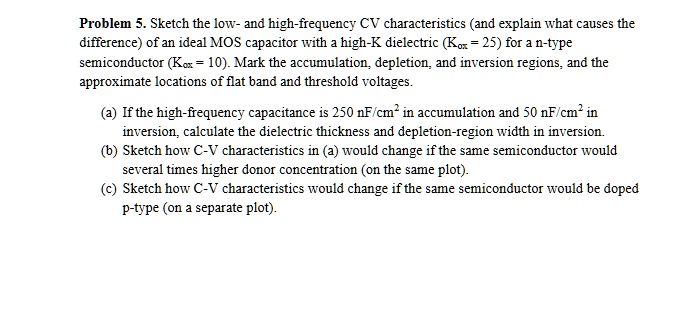 problem 5 sketch the low and high frequency cv characteristics and ...