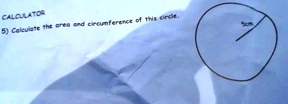 SOLVED: Calculate the area and circumference of this circle.