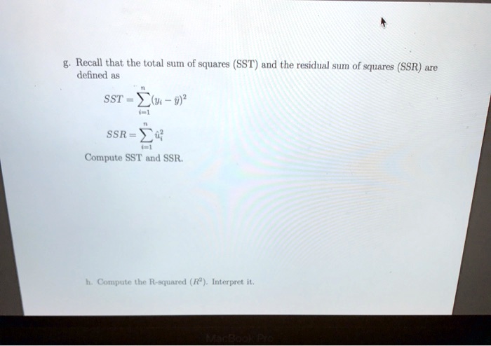 Solved Recall That The Total Sum Of Squares Sst And The Residual Sum Of Squares Ssr Are 