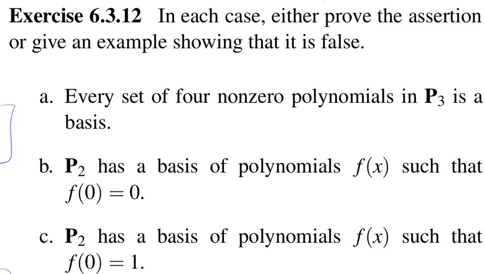 Exercise 6.3.12 In each case, either prove the assertion or give an example showing that it is ...