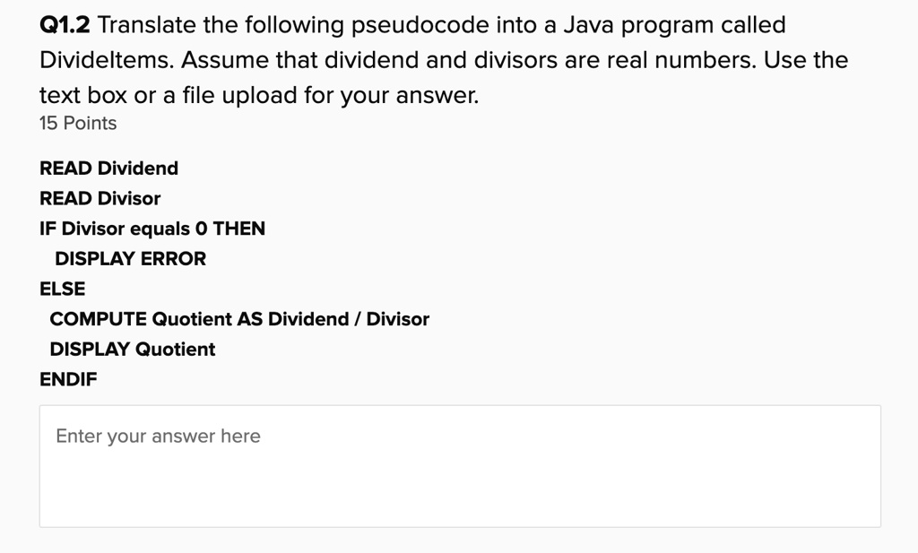 Solved 012 Translate The Following Pseudocode Into A Java Program Called Divideitems Assume