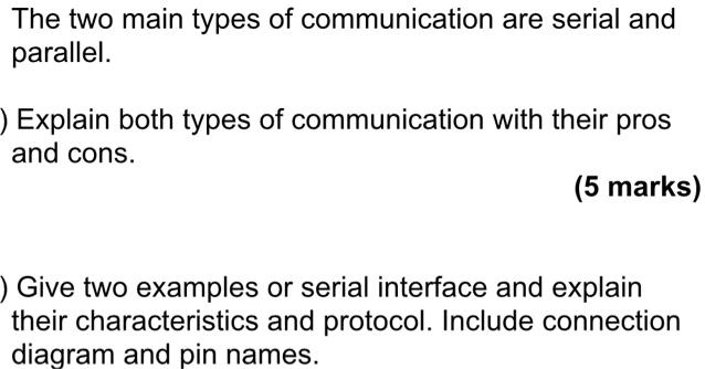 the two main types of communication are serial and parallel explain ...