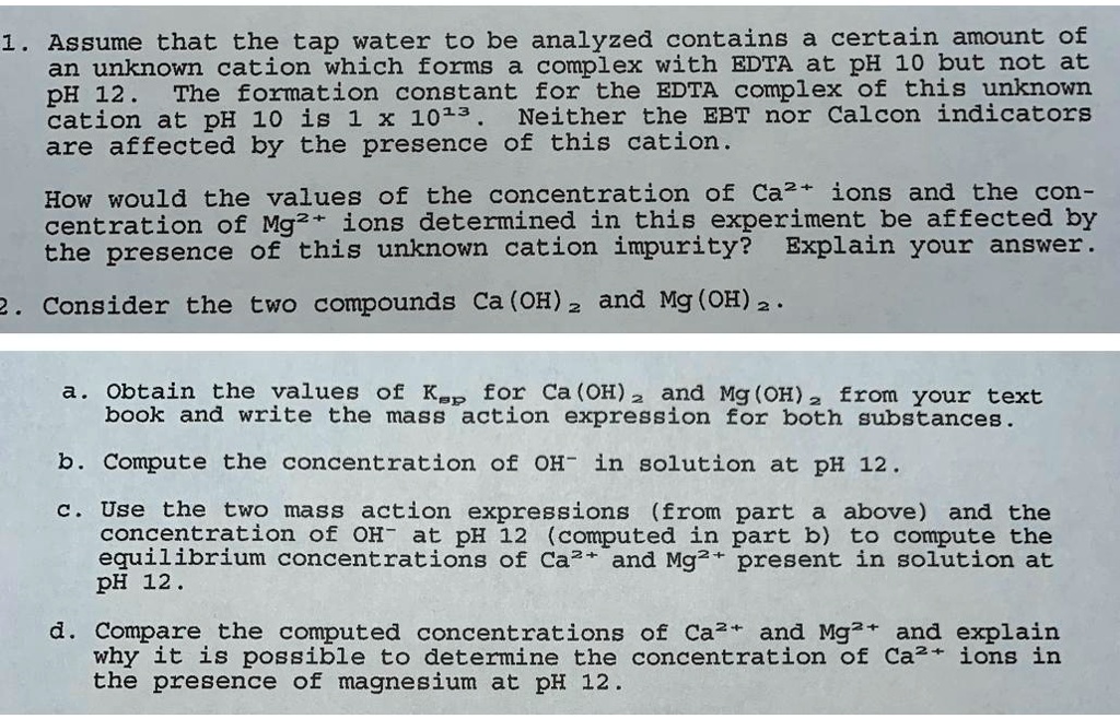 SOLVED:1 Assume that the tap water to be analyzed containg a certain ...