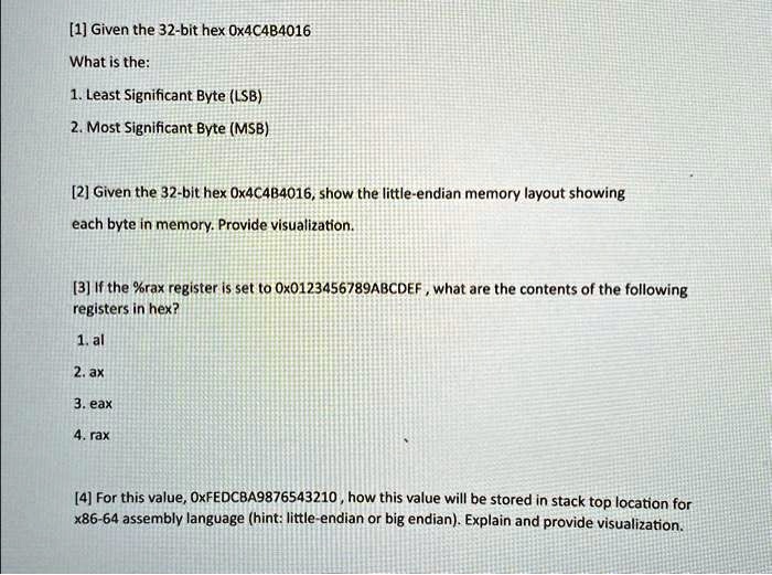 Solved 1 Given The 32 Bit Hex0x4c4b4016 What Is The 1least Significant Bytelsb 2most