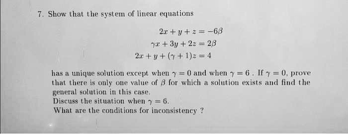 7. Show that the system of linear equations 2x + y + z = -6β γ x + 3y ...