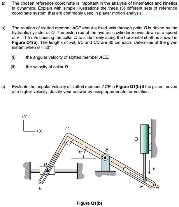 SOLVED: a) The chosen reference coordinate is important in the analysis of kinematics and ...