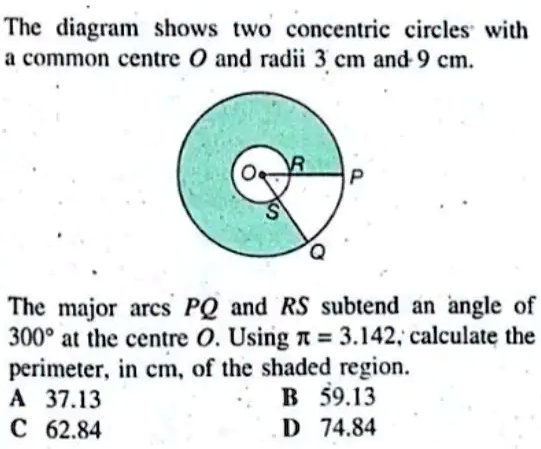 The diagram shows two concentric circles with a common centre O and radii 3 cm and 9 cm. R P S Q ...