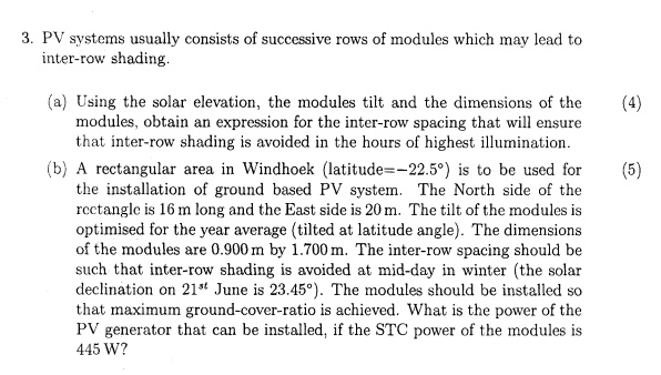 SOLVED: 3. PV systems usually consist of successive rows of modules which may lead to inter-row ...