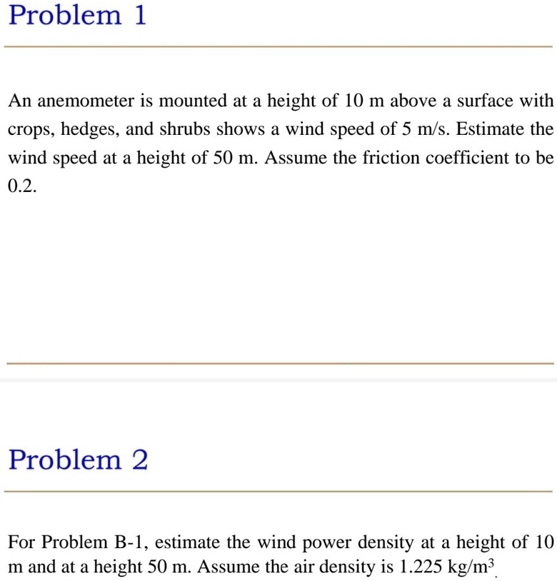 Problem 1 An anemometer is mounted at a height of 10 m above a surface ...