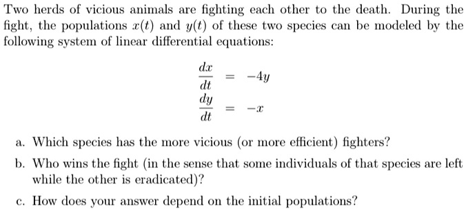 SOLVED:Two herds of vicious animals aTC fighting each other to the ...