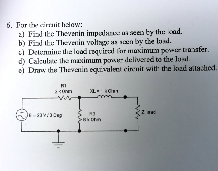 SOLVED: For the circuit below: a) Find the Thevenin impedance as seen by the load. b) Find the ...