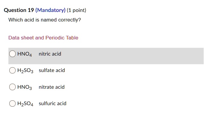 SOLVED: Question 19 (Mandatory) (1 point) Which acid is named correctly ...