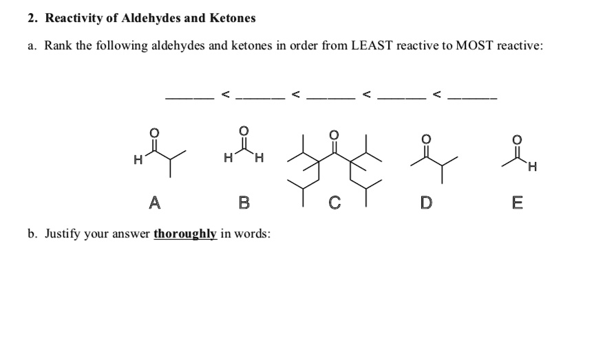 SOLVED: Reactivity of Aldehydes and Ketones Rank the following aldehydes and ketones in order ...