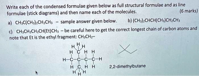 SOLVED: Write each of the condensed formulae given below as full ...